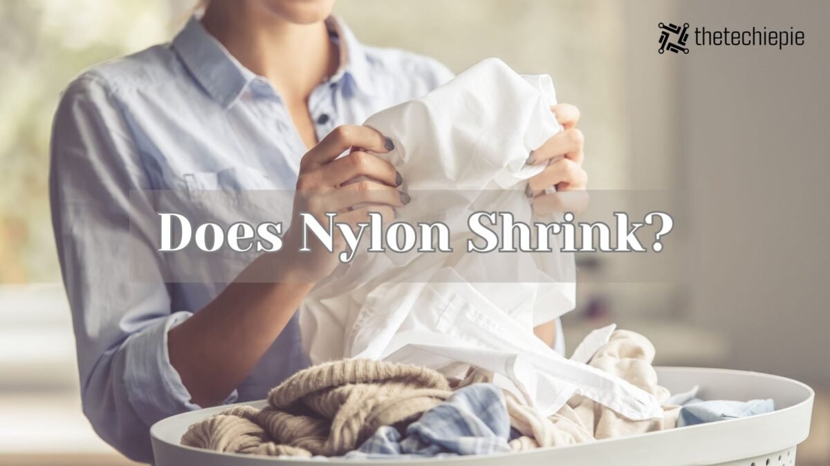 Does Nylon Shrink Or Not? Insights into Reality, Fabric Types & Care ...